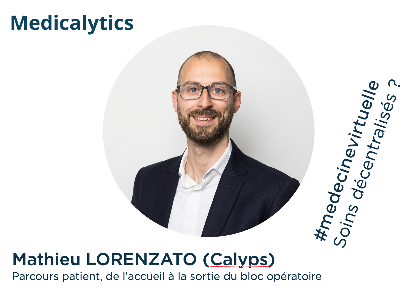 #MeetSpeakers - Mathieu Lorenzato aux conférences Medicalytics! • CALYPS